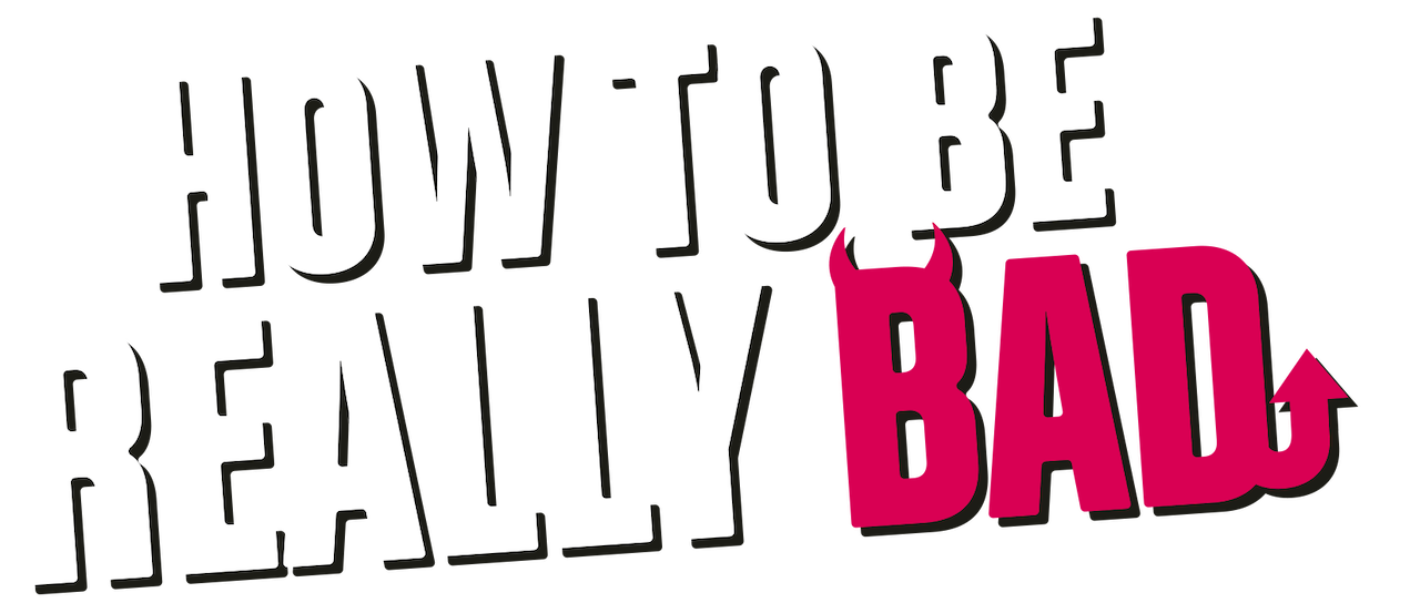 Watch How To Be Really Bad Netflix watch-how-to-be-really-bad-netflix