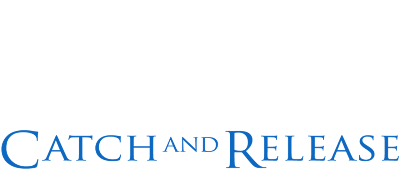 Watch Catch and Release | Netflix