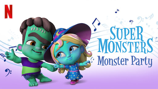 Watch Super Monsters | Netflix Official Site