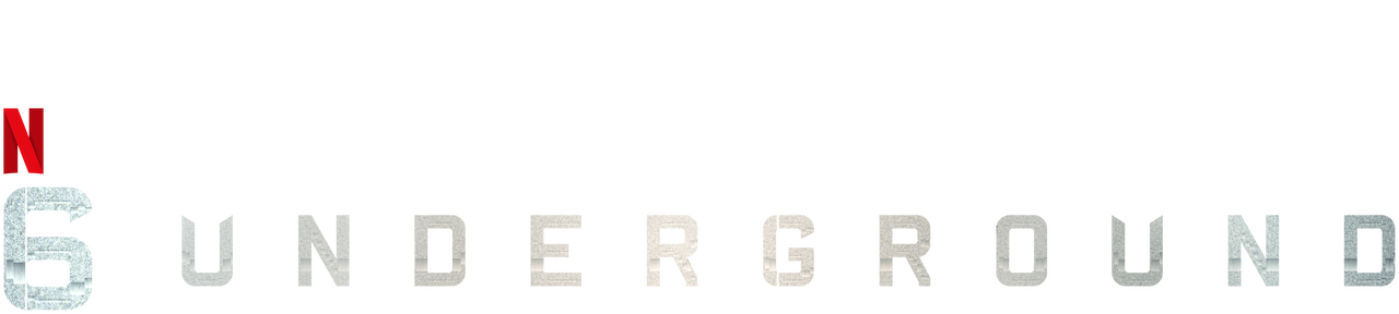 Watch 6 Underground | Netflix Official Site