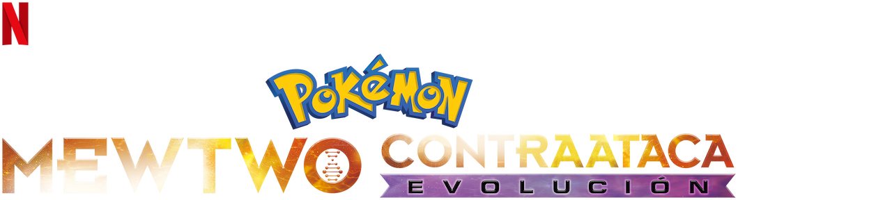 Pokémon: Mewtwo Strikes Back - Evolution | Sitio oficial de Netflix
